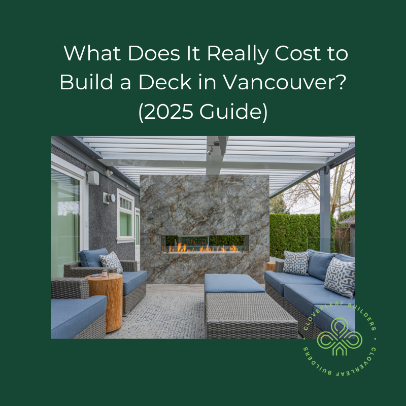 What Does It Really Cost to Build a Deck in Vancouver? (2026 Guide)